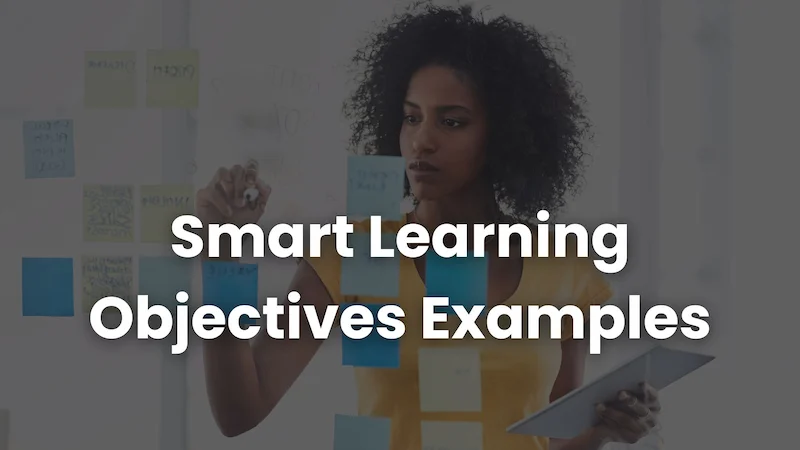 6 Smart Learning Objectives Examples You Need to Know | Coursebox AI